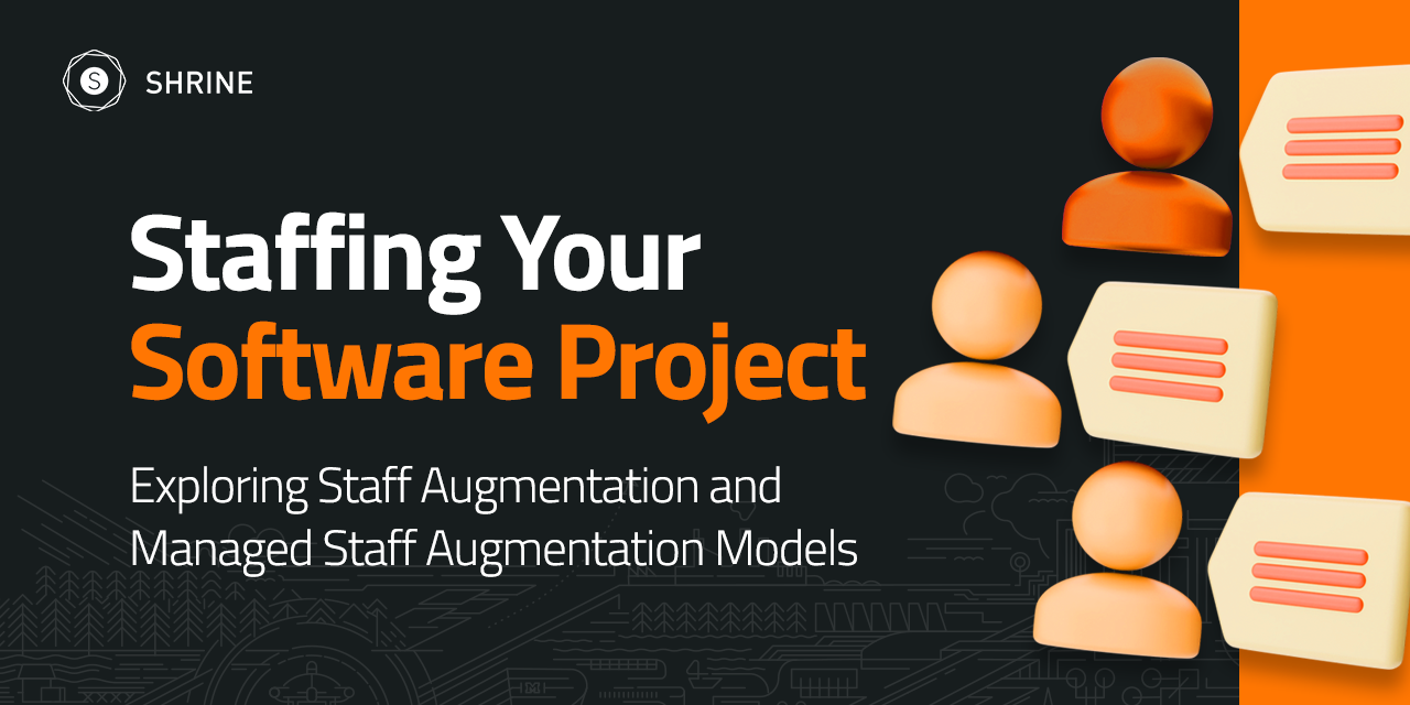 How To Staff Your Software Project • Shrine